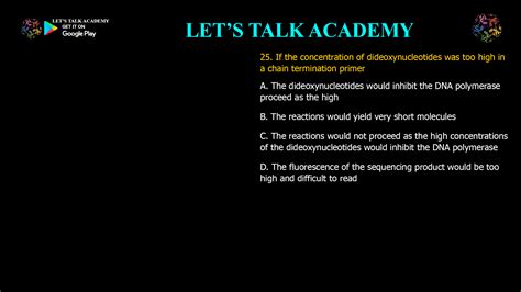 Effect Of High Dideoxynucleotide Concentration In Chain Termination
