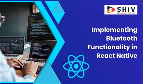 Connecting React Native With Bluetooth And Iot Sensors A Guide For Developers