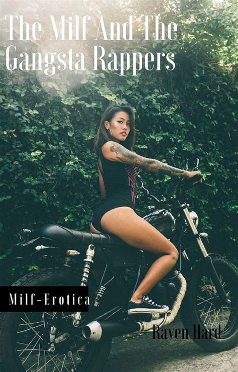 The Milf And The Gangsta Rappers Milf Erotica Kindle Edition By Hard