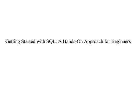 Getting Started With SQL A Hands On Approach For Beginners By Cedarjigs Issuu
