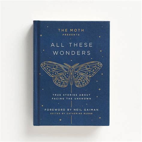 The Moth Presents All These Wonders True Stories About Facing The
