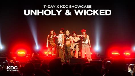 T Day X Kdc Showcase Unholy And Wicked Cover By Kdc Trainee Idol