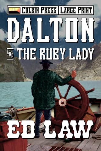 Dalton And The Ruby Lady Large Print Dalton Large Print By Ed Law