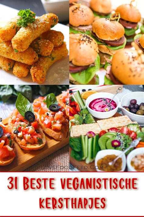 31 Geweldige Veganistische Kersthapjes Makkelijk Te Maken En Veganistisch Recept
