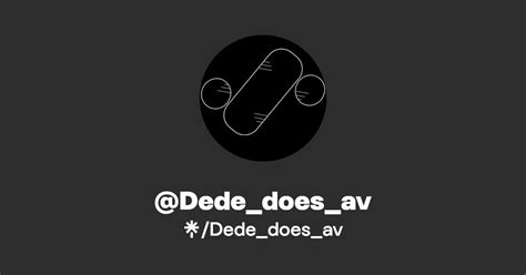 Dede Does Av Linktree