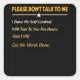 Please Dont Talk To Me I Have No Self Control Square Sticker Zazzle