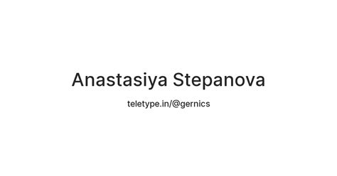 Anastasiya Stepanova — Teletype