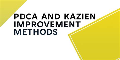 Pdca And Kaizen Improvement Methods Learn Lean Sigma