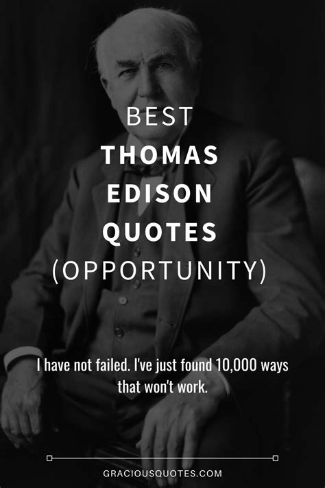 39 Best Thomas Edison Quotes Opportunity