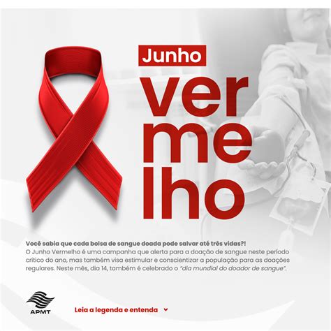 Junho Vermelho Mês De Incentivo A Doação De Sangue Apmt Sp