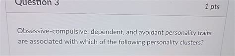 Solved Obsessive Compulsive Dependent And Avoidant