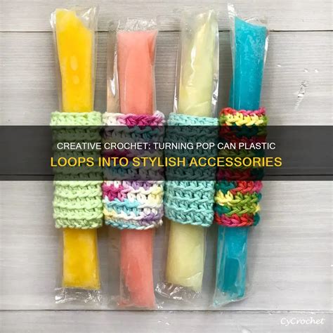 Creative Crochet Turning Pop Can Plastic Loops Into Stylish
