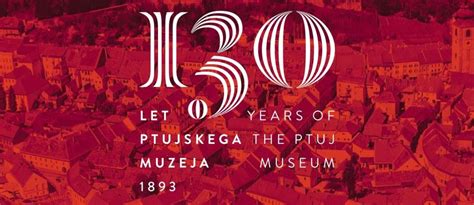 Dediščina Muzejskega Društva Ptuj Včeraj Danes Jutri Ptuj Si