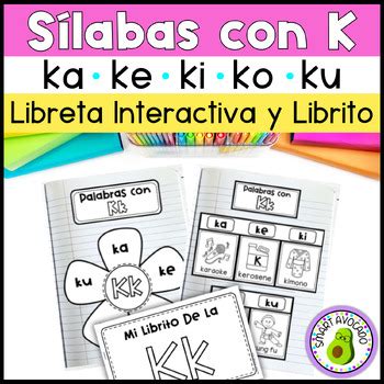 Sílabas Con La Letra K Ka Ke Ki Ko Ku Actividades Libreta Interactiva