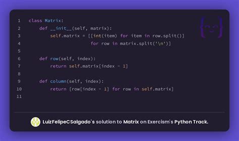 Luizfelipecsalgados Solution For Matrix In Python On Exercism