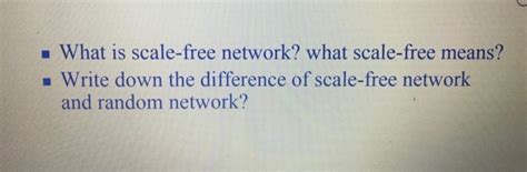 Solved What Is Scale Free Network What Scale Free Means Chegg