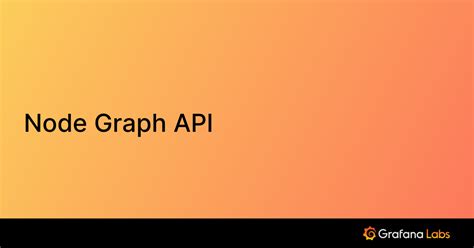 Node Graph Api Plugin For Grafana Grafana Labs