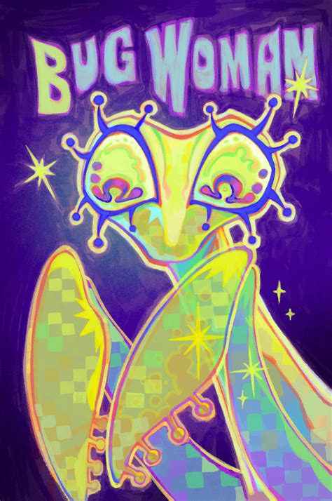 Woah Mama Its Bug Woman Thursday Remember To Feed Your Hatchlings