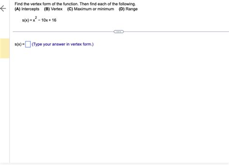 Solved Find The Vertex Form Of The Function Then Find Each Chegg