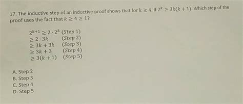 Solved 17 The Inductive Step Of An Inductive Proof Shows