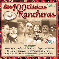 Various Artists Las 100 Clasicas Rancheras Vol 1 Album Reviews