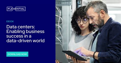 Data Centers Enabling Business Success In A Data Driven World Flexential