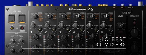 10 Best Dj Mixers 2024 Juno Daily