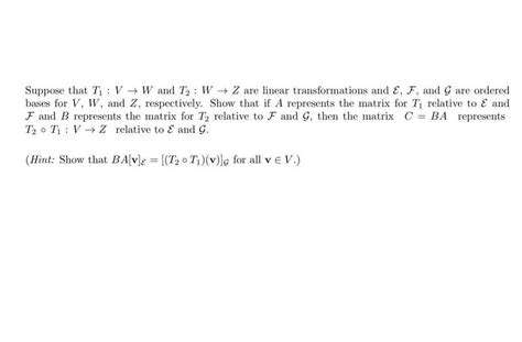 Solved Suppose That T V W And T2 W → Z Are Linear
