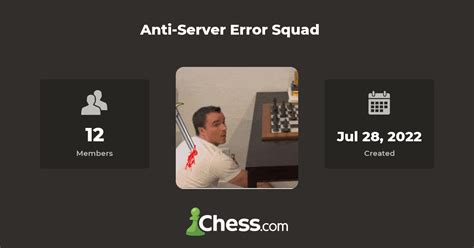 Anti Server Error Squad Chess Club