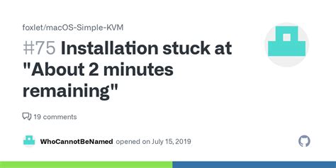 installation stuck at about 2 minutes remaining · issue 75 · foxlet