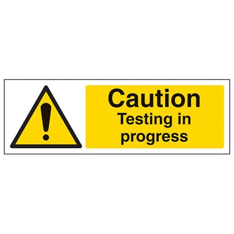 Caution Testing In Progress Landscape Safety Signs 4 Less