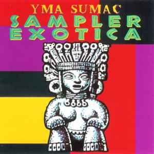 Yma Sumac Sampler Exotica Releases Discogs
