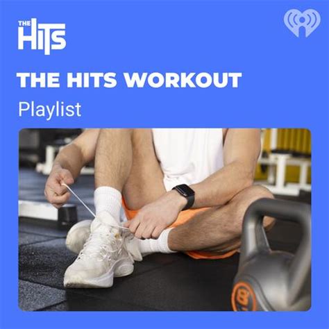 The Hits Workout Mix Iheart