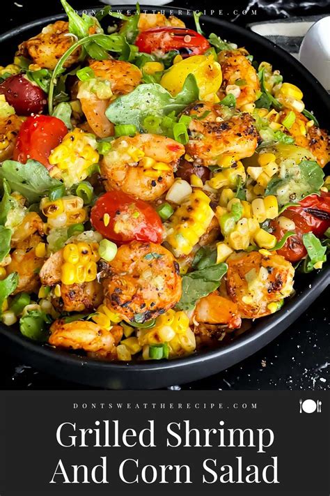 Grilled Shrimp And Corn Salad Dont Sweat The Recipe
