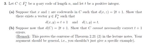 Solved Let C C F Be A Q Ary Code Of Length N And Let T Chegg
