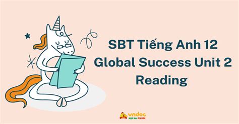 Sách bài tập Tiếng Anh 12 Global Success Unit 2 Reading - Giải SBT Unit 2 lớp 12 Reading - VnDoc.com