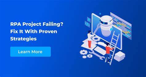 Why Rpa Projects Fail — Fix It With Real Insights