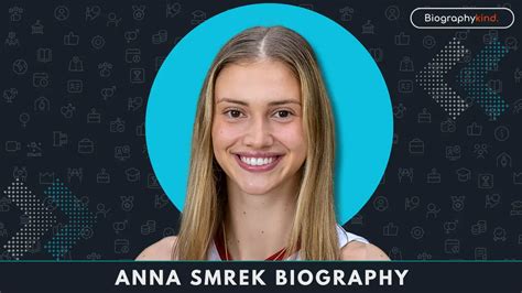 Anna Smrek Biography Age Height Net Worth And More