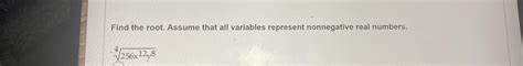 Solved Find The Root Assume That All Variables Represent Chegg