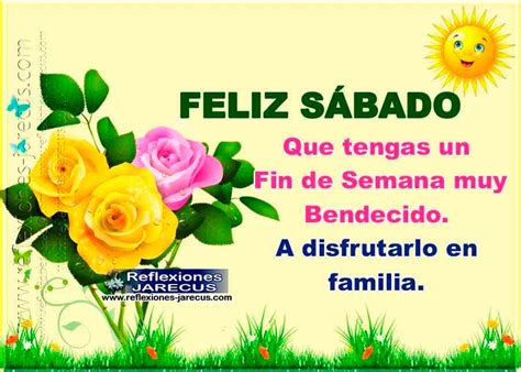Que Tengas Un Fin De Semana Bendecido Feliz Sàbado