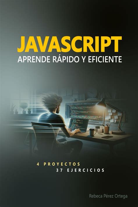 Javascript Aprende Rápido Y Eficiente En Epub Pdf Y Mobi Gratis