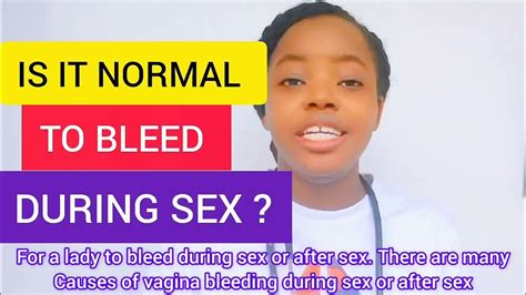Is It Normal To Bleed During Sex Or After Sex Causes And Reasons