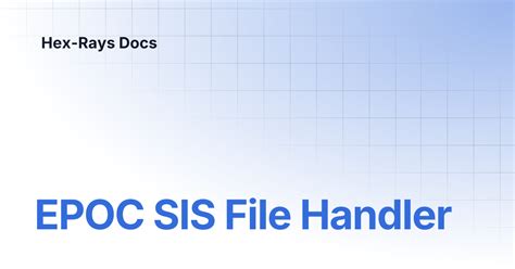 Epoc Sis File Handler Ida 84 Hex Rays Docs