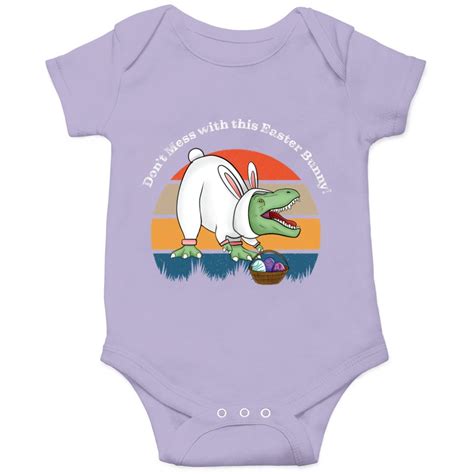 Dino Easter Trex Dont Mess With Dinosaur In Easter Bunny Suit Onesies