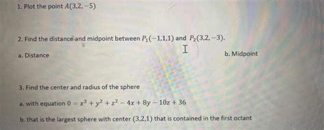 solved 1 plot the point a 3 2 −5 2 find the distance and