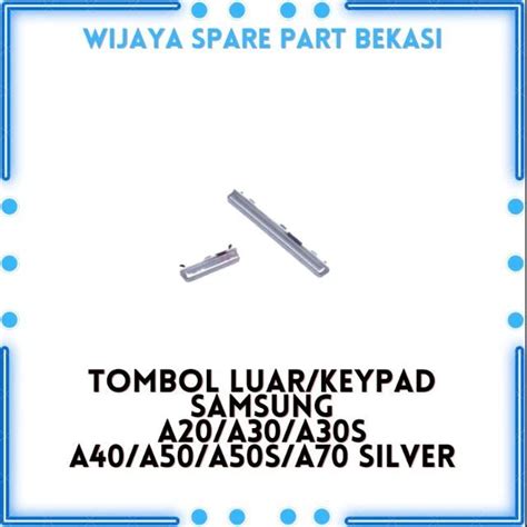 Tombol Luar On Off Volume Samsung A A A S A A A S Silver Lazada Indonesia