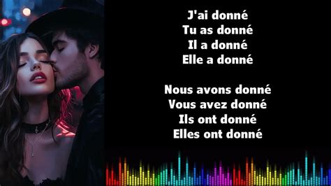 Learn French I Conjugation ♫ Donner I Passé Composé Youtube