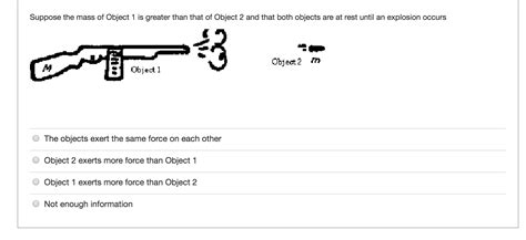 Solved Suppose The Mass Of Object 1 Is Greater Than That Of
