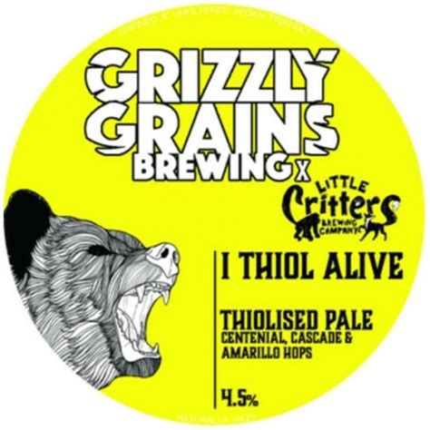 I Thiol Alive Grizzly Grains Brewing Untappd