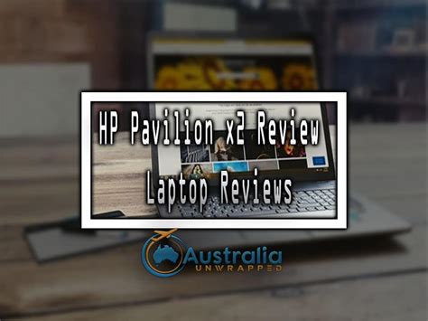 HP Pavilion X2 Review Laptop Reviews